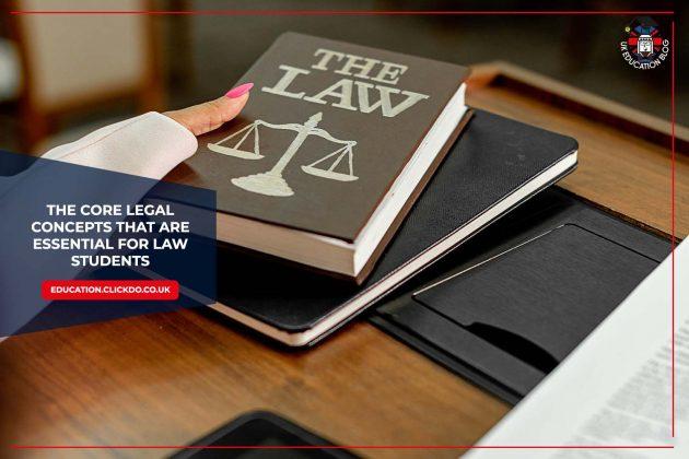 The Core Legal Concepts That Are Essential For Law Students